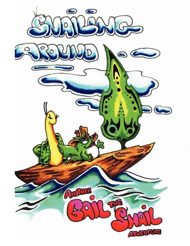 Snailing Around (Gail the Snail): Gram, Golden: 9781598584356: Amazon ...