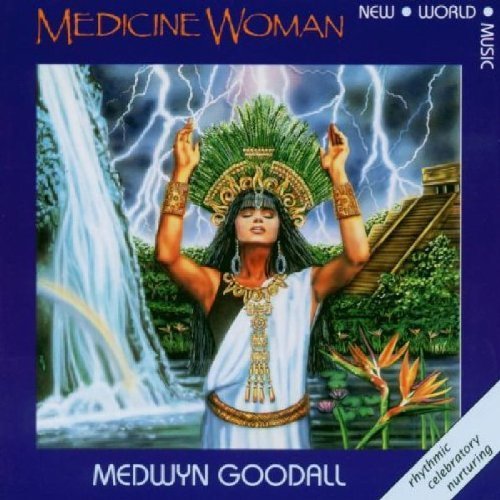 Medicine Woman Original recording reissued Edition by Goodall, Medwyn ...