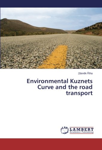 Environmental Kuznets Curve and the road transport: Amazon.co.uk: Říha ...