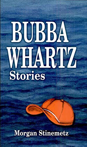 Bubba Whartz Stories - Kindle edition by Stinemetz, Morgan. Literature ...
