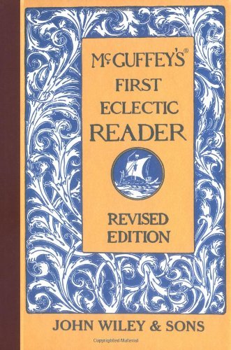 Mcguffey's Third Eclectic Reader, Revised Edition - Eclectic ...