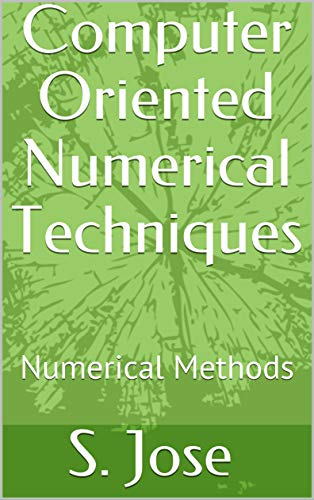 Computer Oriented Numerical Techniques: Numerical Methods eBook : Jose, S., Dr., S. Jose: Amazon ...