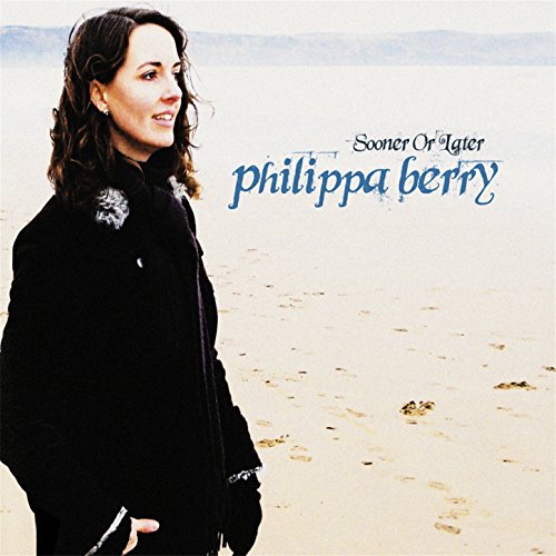 Amazon Music - Philippa BerryのSooner Or Later - Amazon.co.jp