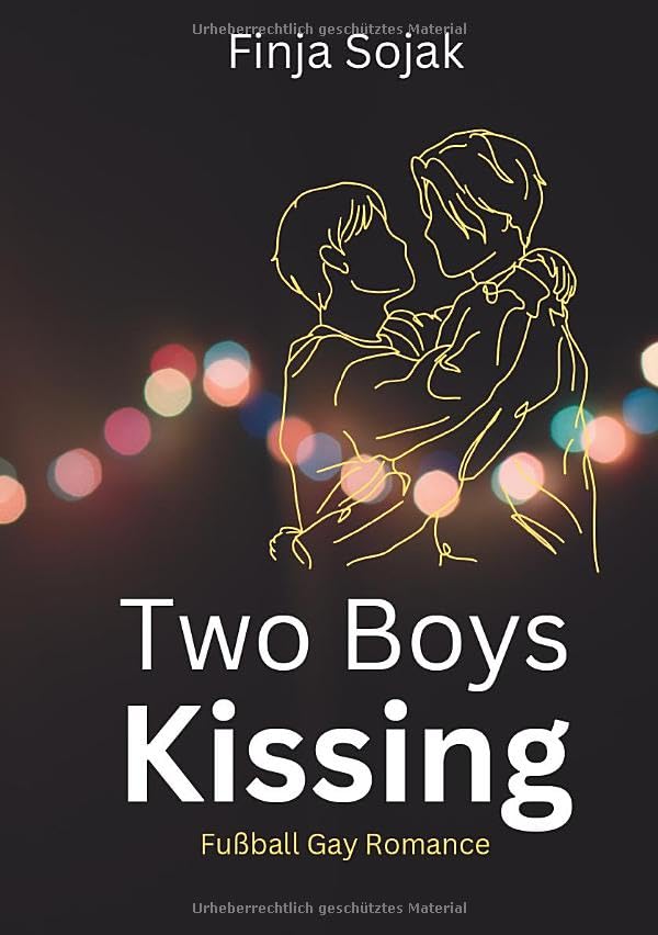Buy Two Boys Kissing: Fußball Gay Romance Book Online at Low Prices in ...