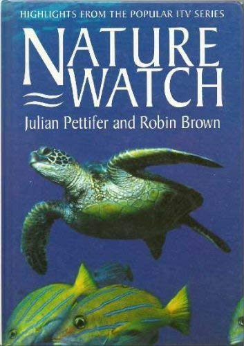 Naturewatch: Pettifer, Julian & Robin Brown.: 9780002199568: Amazon.com ...