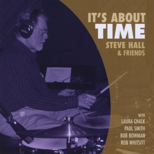 Amazon.com: It's About Time : Steve Hall & Friends: Digital Music