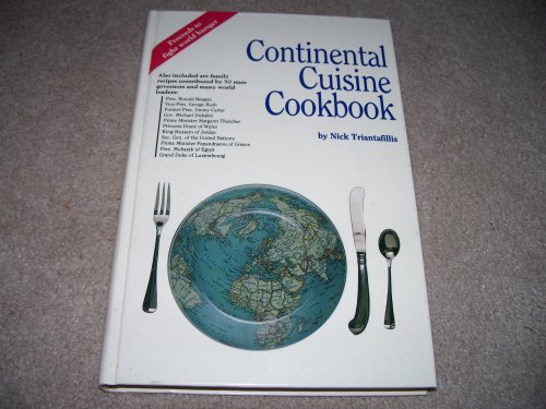 Continental Cuisine Cookbook - Included are Family Recipes of Former ...