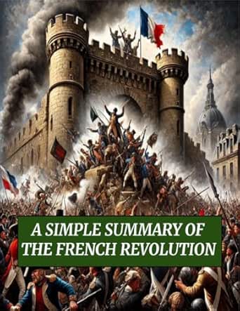 Amazon.com: A Simple Summary of The French Revolution (RedBeach ...