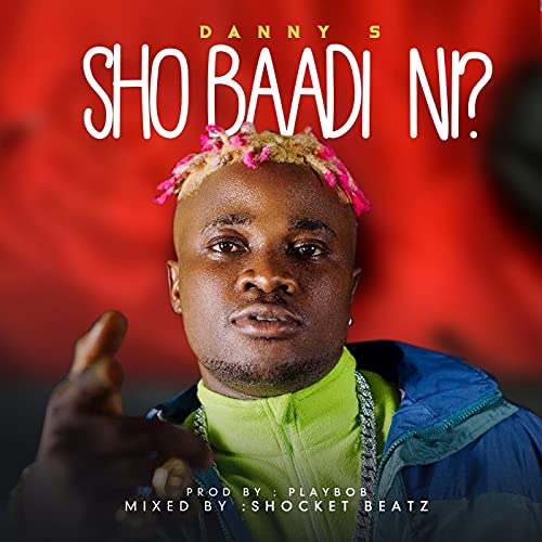 Sho Baadi Ni? de Danny S en Amazon Music Unlimited