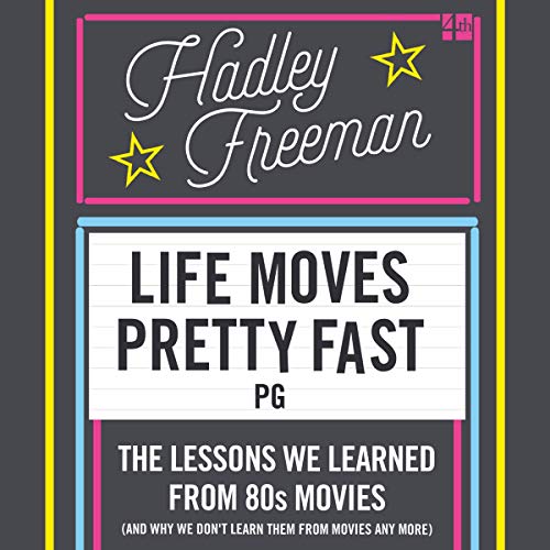 Life Moves Pretty Fast: The Lessons We Learned from Eighties Movies ...