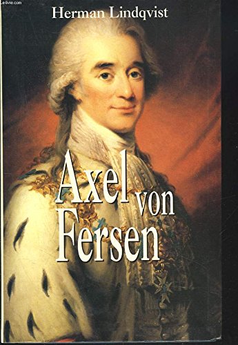 Axel von Fersen: Herman Lindqvist: 9782286083564: Amazon.com: Books