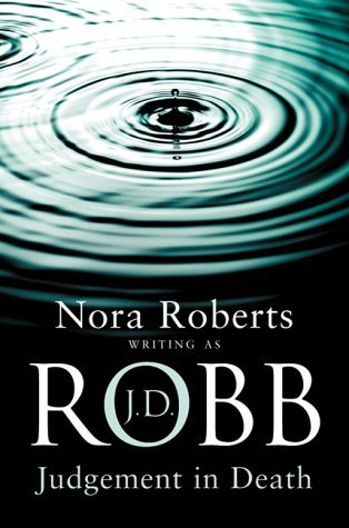 Judgement in Death: J D Robb: 9780749934378: Amazon.com: Books