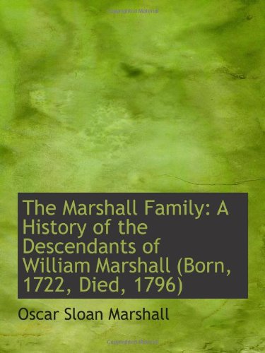 Amazon.com: The Marshall Family: A History of the Descendants of ...