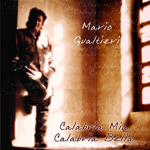 Play Calabria mia calabria bella by Mario Gualtieri on Amazon Music