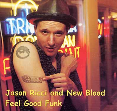 Jason Ricci & New Blood - Feel Good Funk - Amazon.com Music