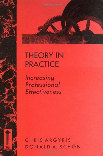 By Chris Argyris - Theory in Practice: Increasing Professional ...
