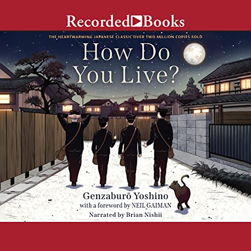 Amazon.com: How Do You Live (Audible Audio Edition): Genzaburo Yoshino ...