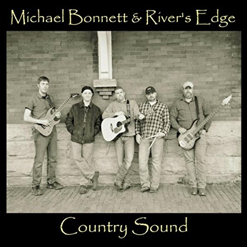 Play Country Sound by Michael Bonnett & River's Edge on Amazon Music