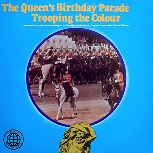 Play The Queen's Birthday Parade: Trooping the Colour by The Royal ...