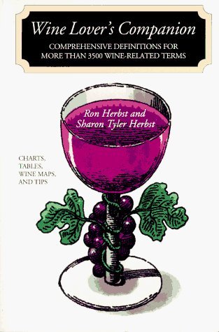 The Wine Lover's Companion by Ron Herbst and Sharon Tyler Herbst (1995 ...