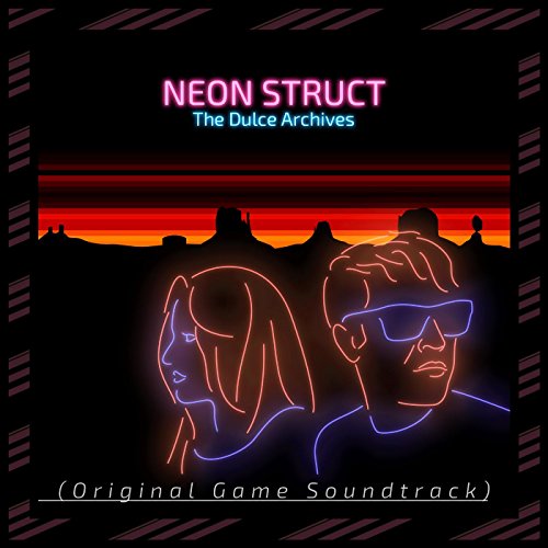 Neon Struct: The Dulce Archives (Original Game Soundtrack) de The Home ...