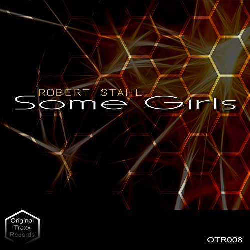 Some Girls von Robert Stahl bei Amazon Music - Amazon.de