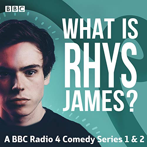 What Is Rhys James?: The Complete Series 1 and 2 (Audio Download): Rhys ...