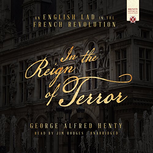 In the Reign of Terror: An English Lad in the French Revolution (Audio ...