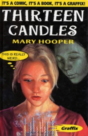 Thirteen Candles (Graffix): Amazon.co.uk: Mary Hooper, Maureen Gray ...