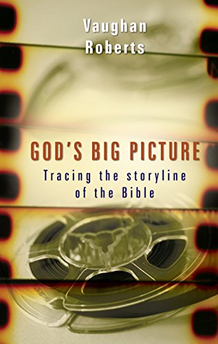 God's Big Picture: Tracing the Storyline of the Bible - Kindle edition ...