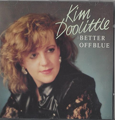 Kim Doolittle - Better Off Blue ... Kim Doolittle - Amazon.com Music