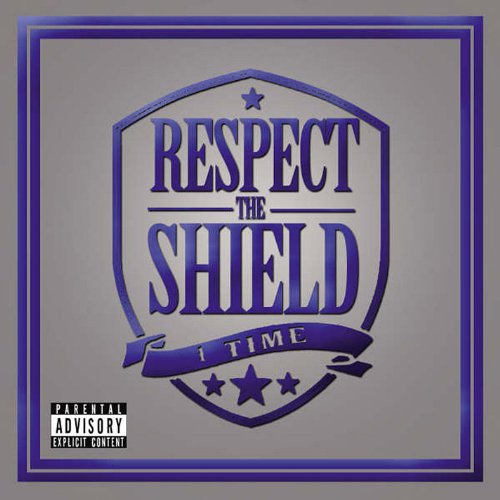 Amazon.com: Respect the Shield [Explicit] : 1 Time: Digital Music