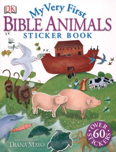 My Very First Bible Animals Sticker Book: Mayo, Diana: 9780756633769 ...