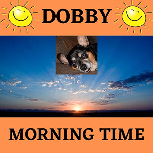 Dobby - Morning Time de Andy Garrett en Amazon Music Unlimited