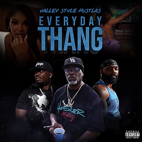 Everyday Thang de Valley Style Hustlas en Amazon Music Unlimited