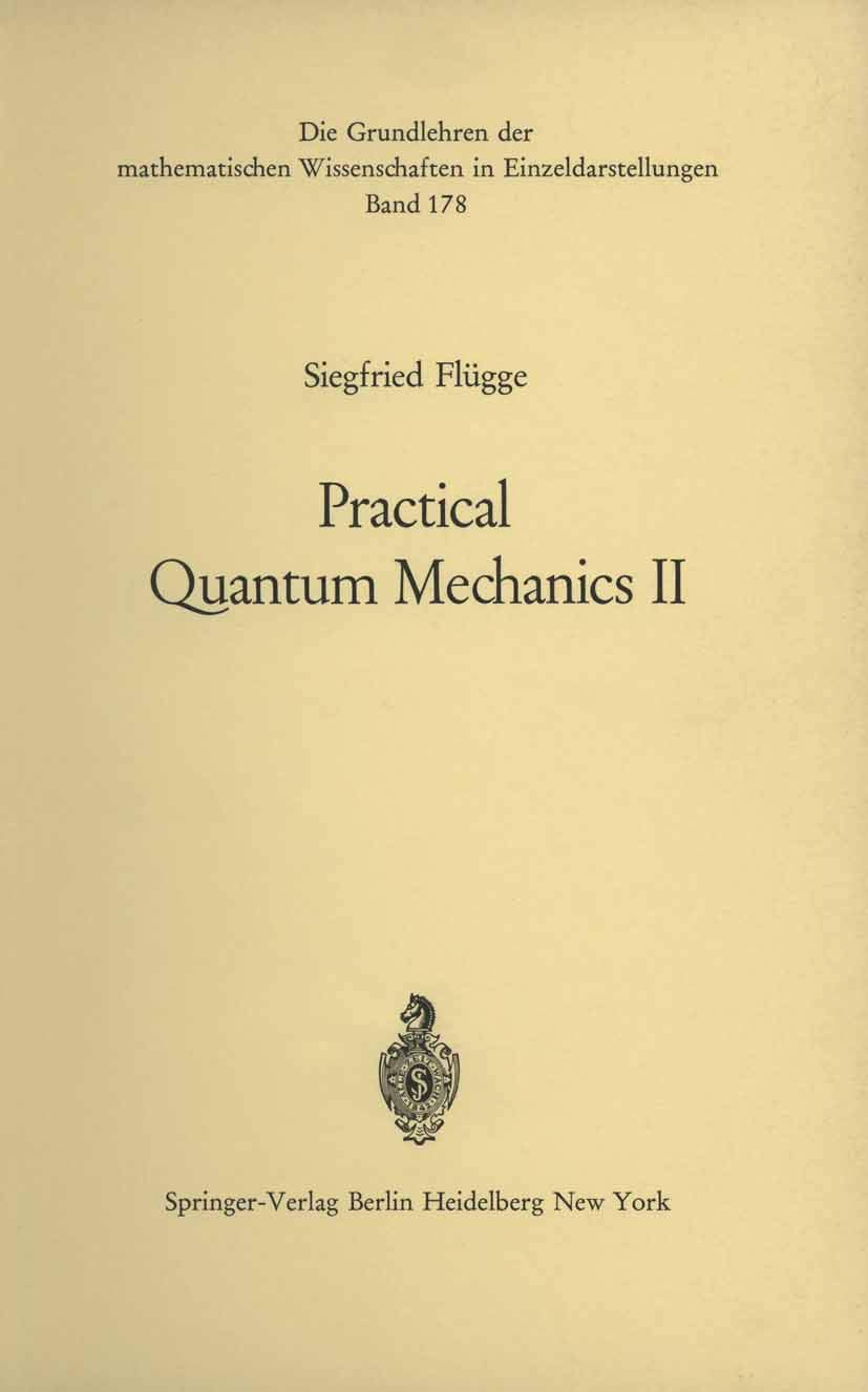 Amazon.com: Practical Quantum Mechanics II (Grundlehren der mathematischen Wissenschaften ...