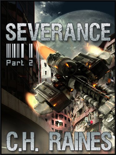 Severance, Part 2: Under the Gun - Kindle edition by Raines, C.H, Leon ...