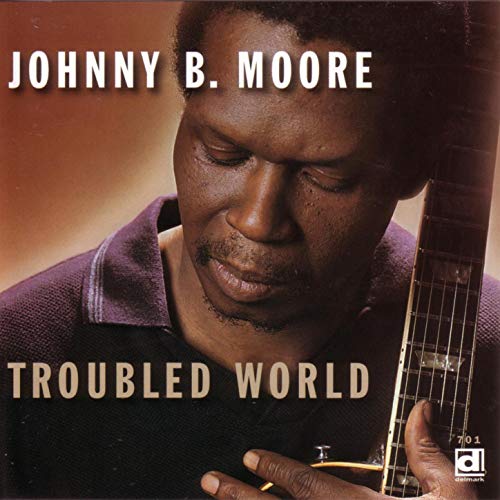 Amazon.com: Troubled World : Johnny B. Moore: Digital Music