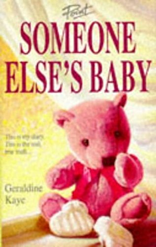 Someone Else's Baby (Point): Amazon.co.uk: Kaye, Geraldine ...