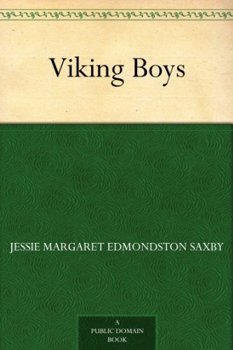 Viking Boys - Kindle edition by Saxby, Jessie Margaret Edmondston ...