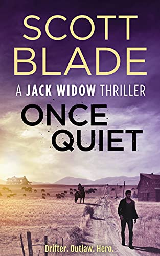 Once Quiet (Jack Widow Book 5) - Kindle edition by Blade, Scott ...