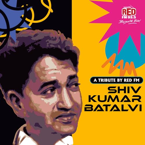 Shiv Kumar Batalvi : Red FM: Amazon.in: Audible Books & Originals
