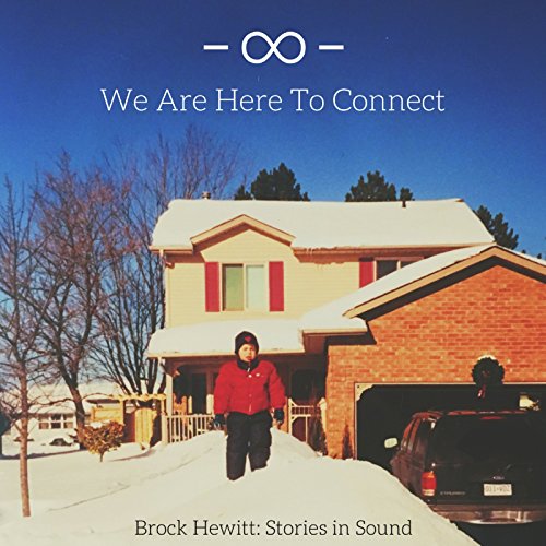 Play We Are Here to Connect by Brock Hewitt: Stories in Sound on Amazon ...