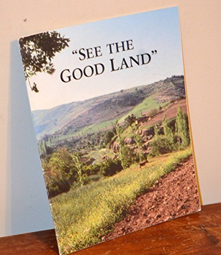 "See the Good Land": WATCHTOWER BIBLE AND TRACT SOCIETY OF NEW YORK ...