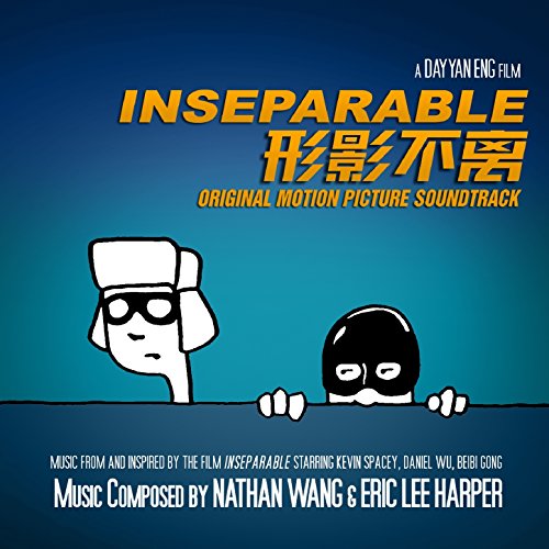 Inseparable (Original Motion Picture Soundtrack) by Nathan Wang & Eric ...