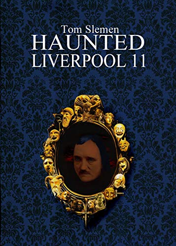 Haunted Liverpool 11 (English Edition) eBook : Slemen, Tom: Amazon.de ...
