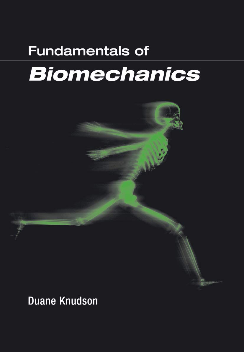 Fundamentals of Biomechanics: 9780306474743: Medicine & Health Science ...