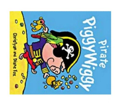 Pirate PiggyWiggy: Christyan Fox: 9781854308573: Amazon.com: Books