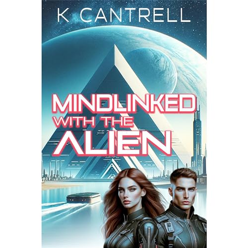 Amazon.com: Mindlinked With The Alien (Audible Audio Edition): K ...