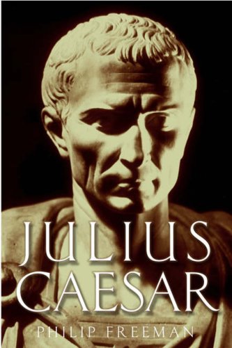 Julius Caesar: Freeman, Philip: 9781906217693: Amazon.com: Books